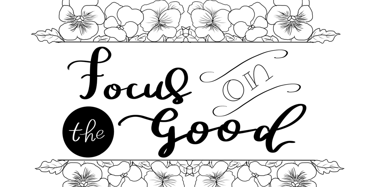 Focus on the Good - Free Coloring Page — Marvy Uchida